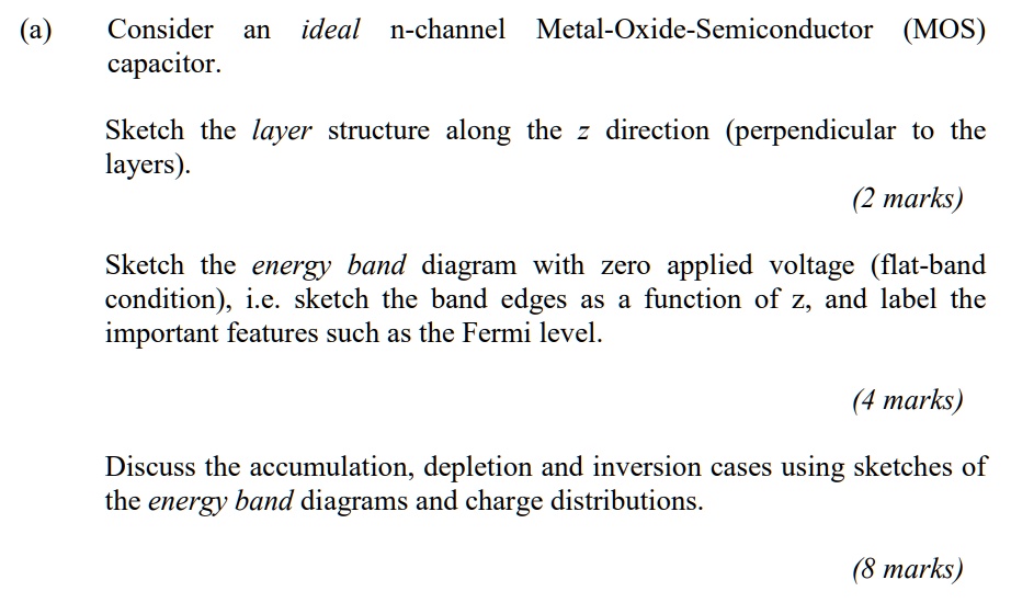 SOLVED: (a) Consider an ideal n-channel Metal-Oxide-Semiconductor (MOS ...