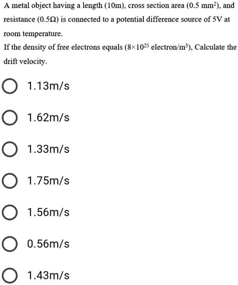 SOLVED: A metal object having length (10m), cross-sectional area (0.5 ...