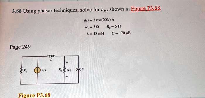 SOLVED: Texts: Using phasor techniques, solve for Vr2 shown in Figure P3.68. 3.68 Using phasor ...