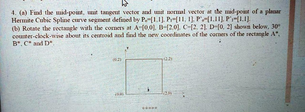 SOLVED:(a) Find the mid-point. ut tangent vector and , unit HOrIa] vector at the mid-point of a ...