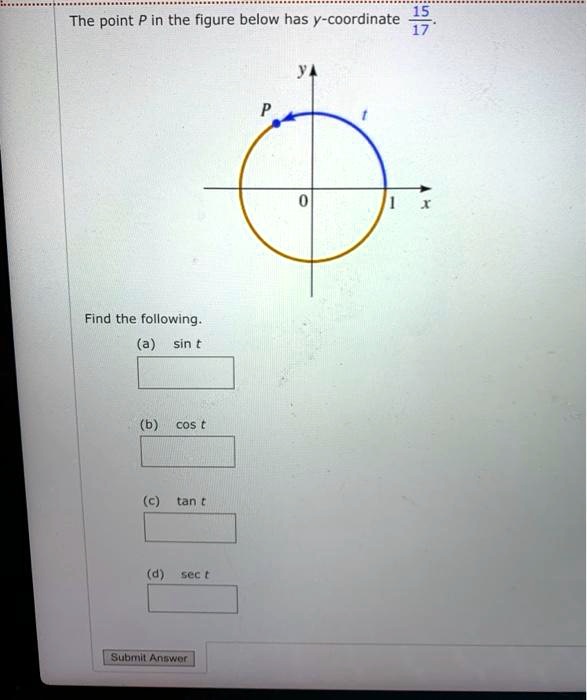 SOLVED: The point P in the figure below has a Y-coordinate. Find the following: sin cos tan Gec ...