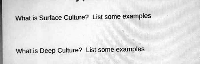 SOLVED: What is Surface Culture? List some examples What is Deep ...