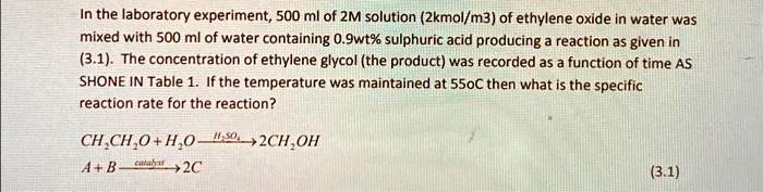 In the laboratory experiment, 500 ml of 2M solution (2kmol/m3) of ...