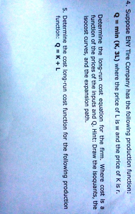 Solved Function Q K L Determine The Long Run Cost Function For The Following Production