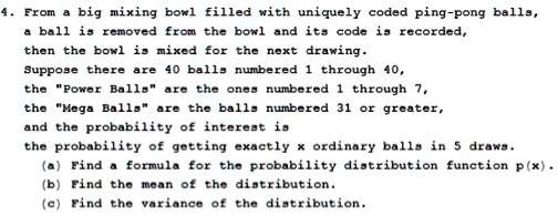SOLVED: From big mixing bovl filled wich uniquely coded ping-pong balla ...