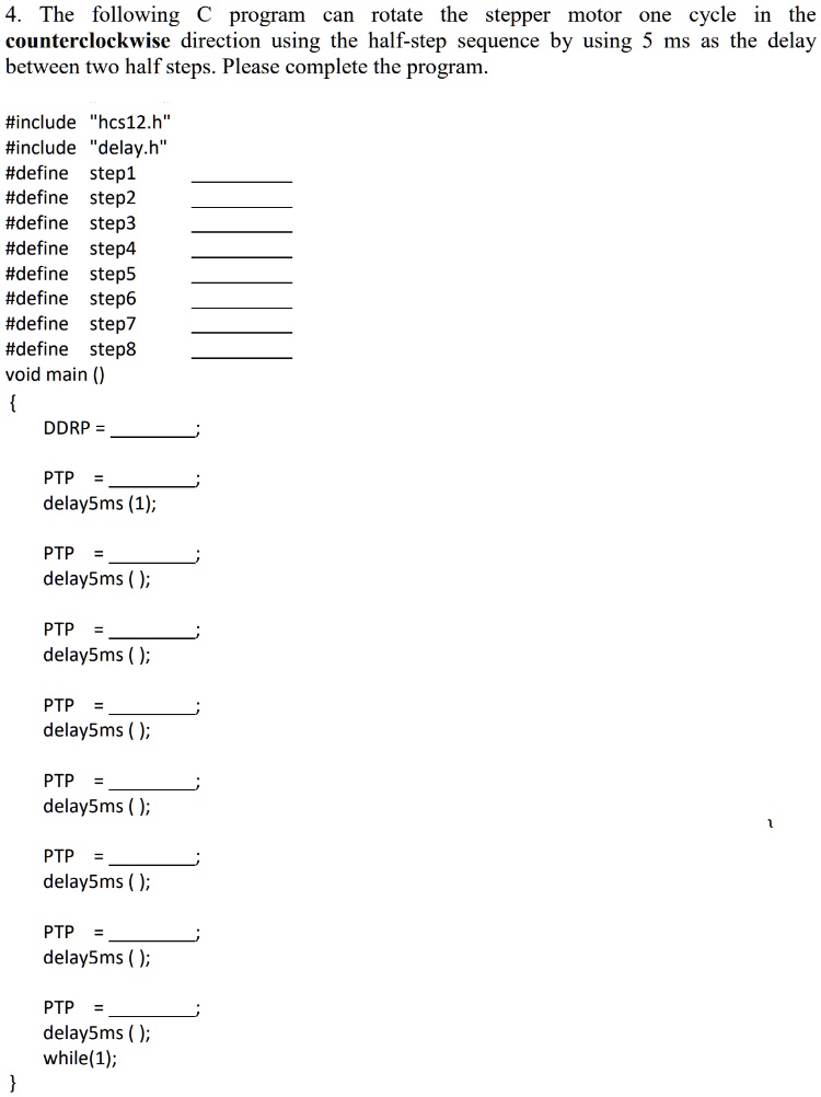 Solved The Following C Program Can Rotate The Stepper Motor One Cycle In The Counterclockwise