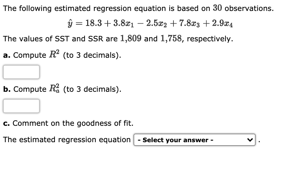 SOLVED: The following estimated regression equation is based on 30 ...