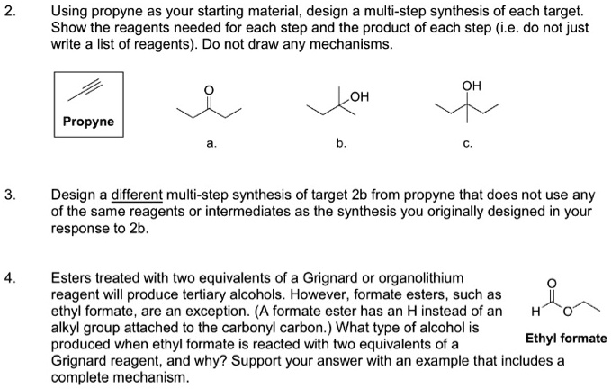 [GET ANSWER] using propyne as your starting material design a multi ...