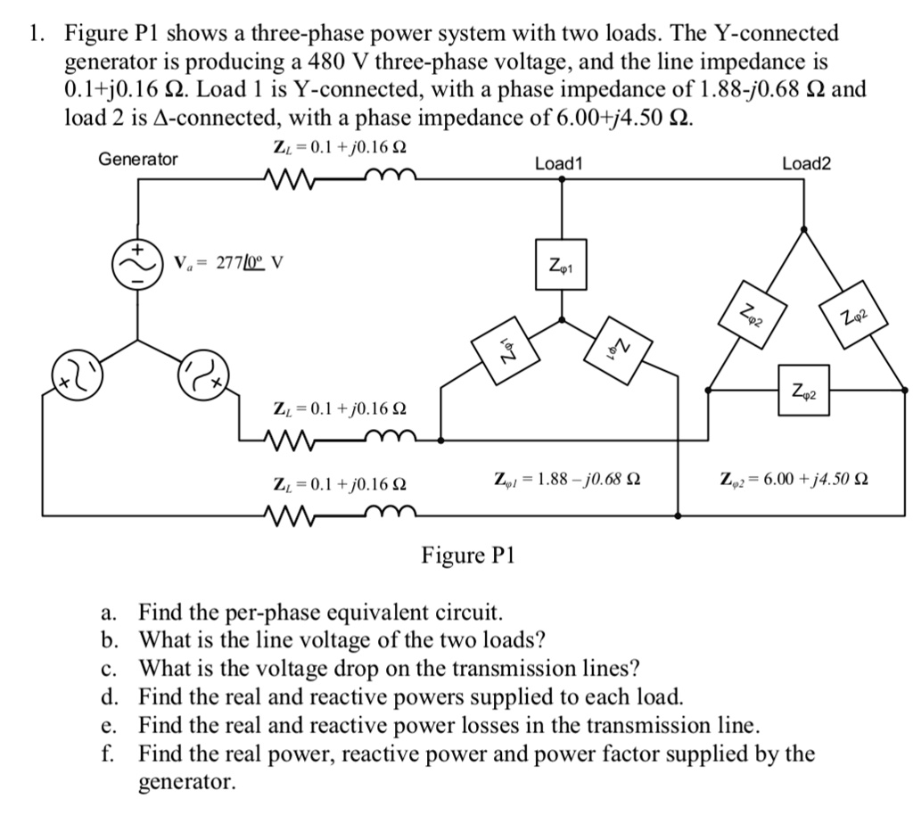 1 figure pl shows a three phase power system with two loads the y connected generator is ...