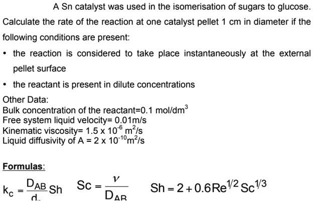 SOLVED: A Sn catalyst was used in the isomerization of sugars to ...