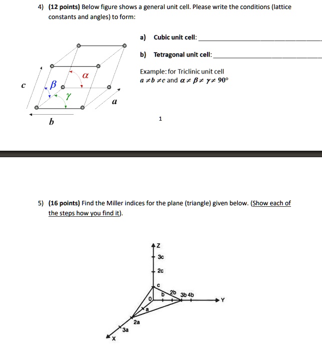 4) (12 points) Below figure shows a general unit cell. Please write the conditions (lattice ...