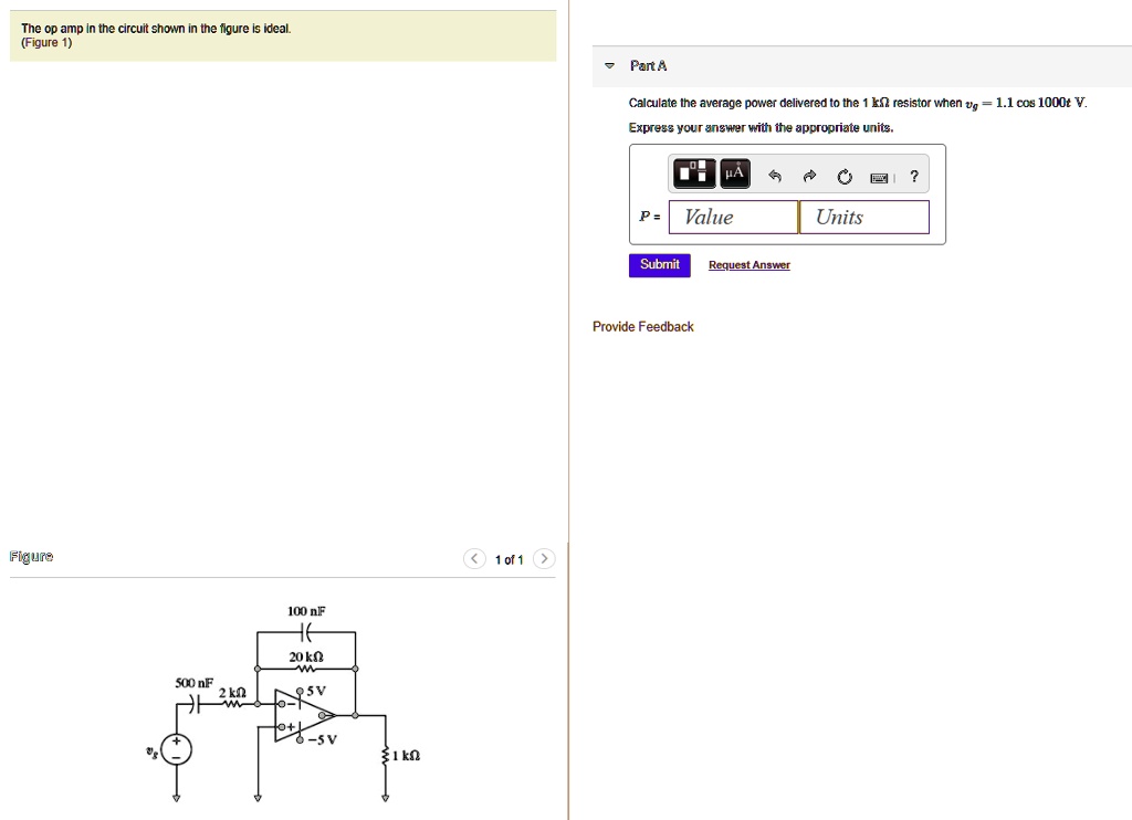 The op amp in the circuit shown in the figure is ideal. (Figure 1) Part ...