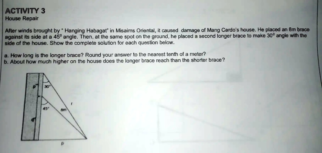 SOLVED: ACTIVITY 3 House Repair After winds brought by Hanging Habagat" in Misamis Oriental, it ...