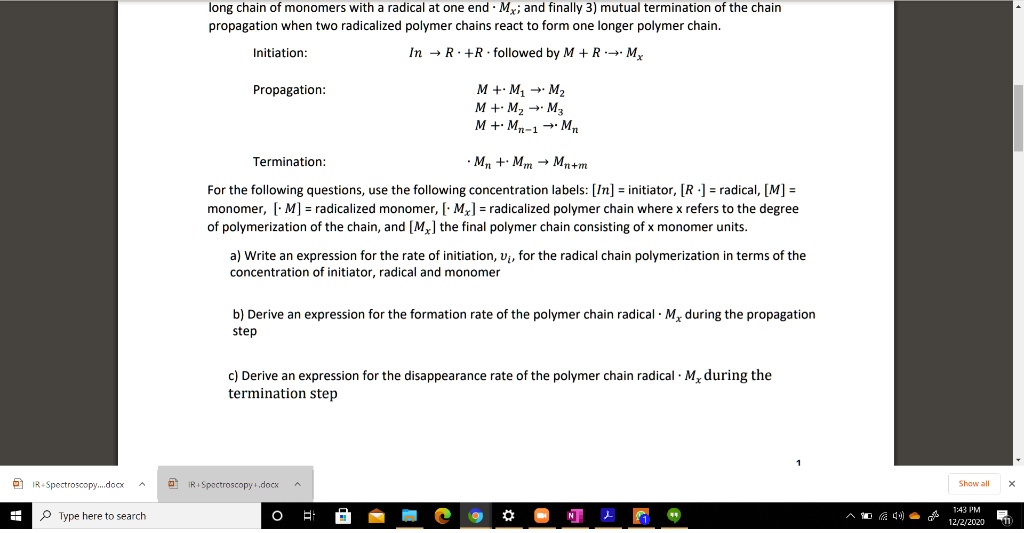 SOLVED: Long chain of monomers with a radical at one end M; and finally ...