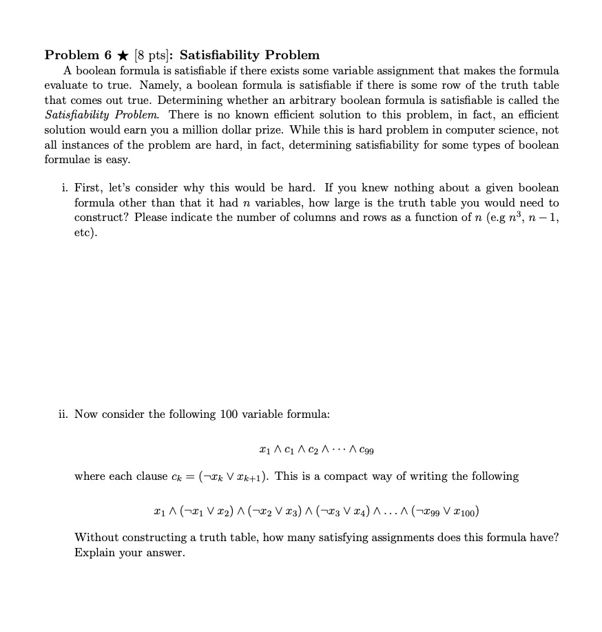 Solved Problem 6 8 Pts Satisfiability Problem Boolean Formula Is Satisfiable If There Exists