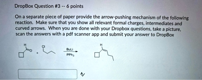 SOLVED: Dropbox Question #3 On a separate piece of paper, provide the ...