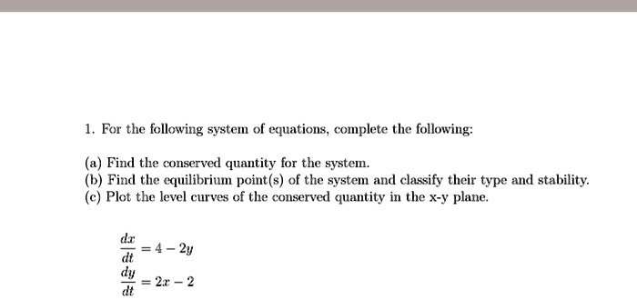 SOLVED: For the following system of equations; complete the following ...