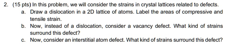 SOLVED: 2. (15 pts) In this problem, we will consider the strains in ...