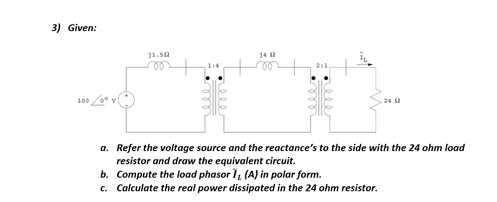 SOLVED: Given: j1.59 a. Refer the voltage source and the reactances to ...