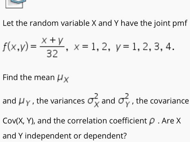 let the random variable x and y have the joint pmf xv fxv xl2 v1234 32 find the mean hx and hly ...