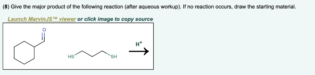 SOLVED: 8) Give the major product of the following reaction (after ...