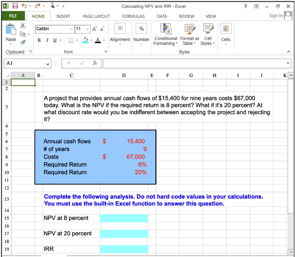 SOLVED: Please answer with EXCEL FUNCTIONS THAT CORRESPOND TO THE SPREADSHEET Calculating NPV ...