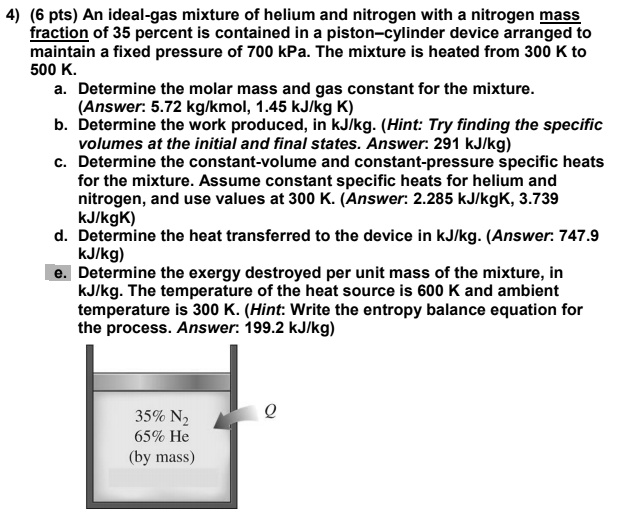 SOLVED: An ideal-gas mixture of helium and nitrogen with a nitrogen mass fraction of 35 percent ...