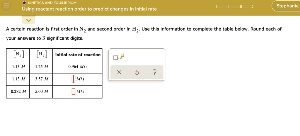 SOLVED: KINETICS AND EQUILIBRIUM Using reactant reaction order to predict changes in initial ...