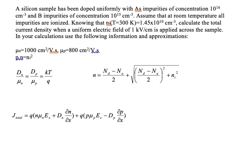 SOLVED: A silicon sample has been doped uniformly with As impurities of ...