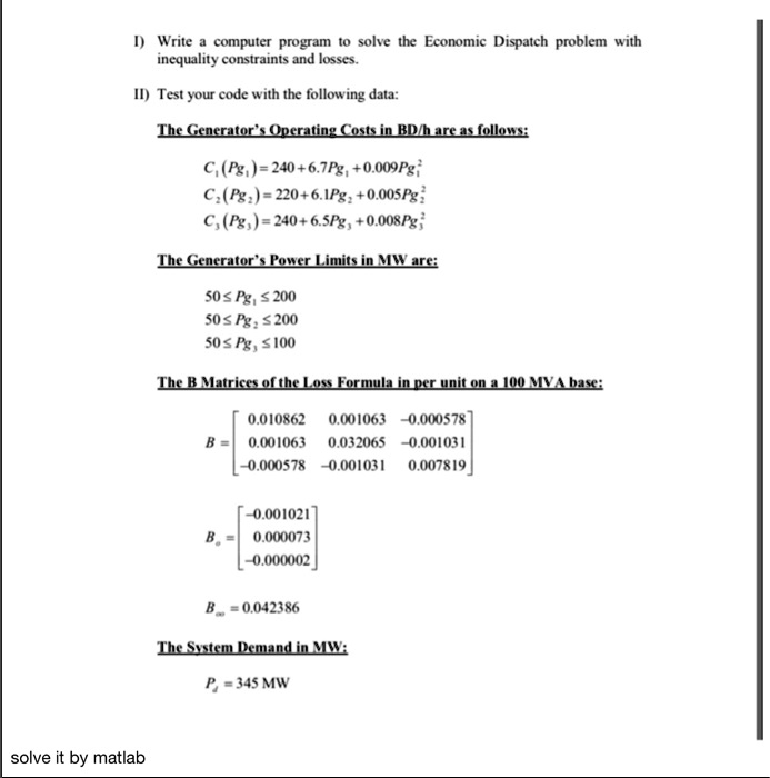 SOLVED: I wrote a computer program to solve the Economic Dispatch problem with inequality ...