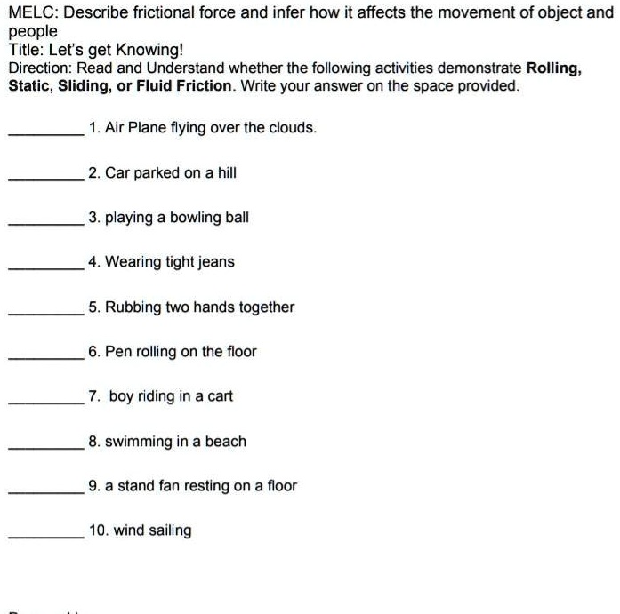 MELC: Describe frictional force and infer how it affects the...