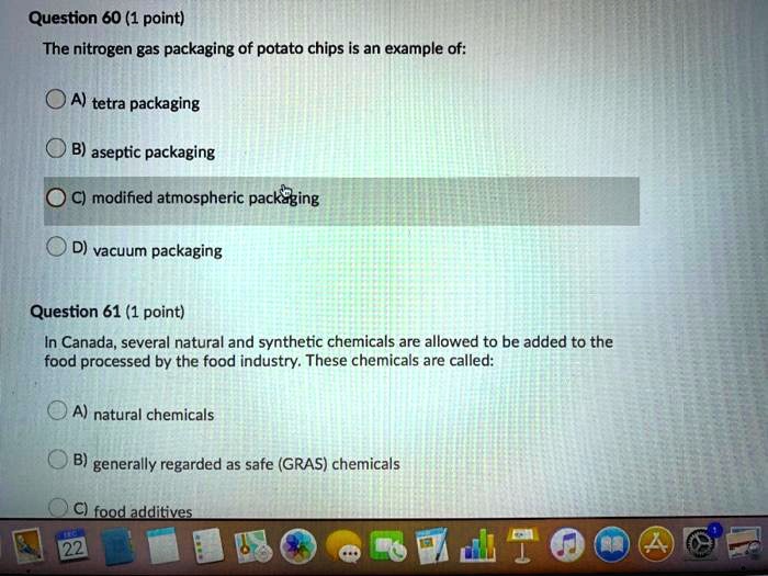 SOLVED: Question 60 (1 point) The nitrogen gas packaging of potato ...