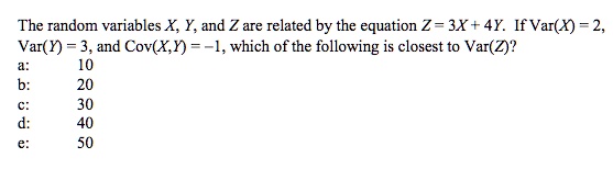 the random variables x y and z are related by the equation z 3x 4y if ...