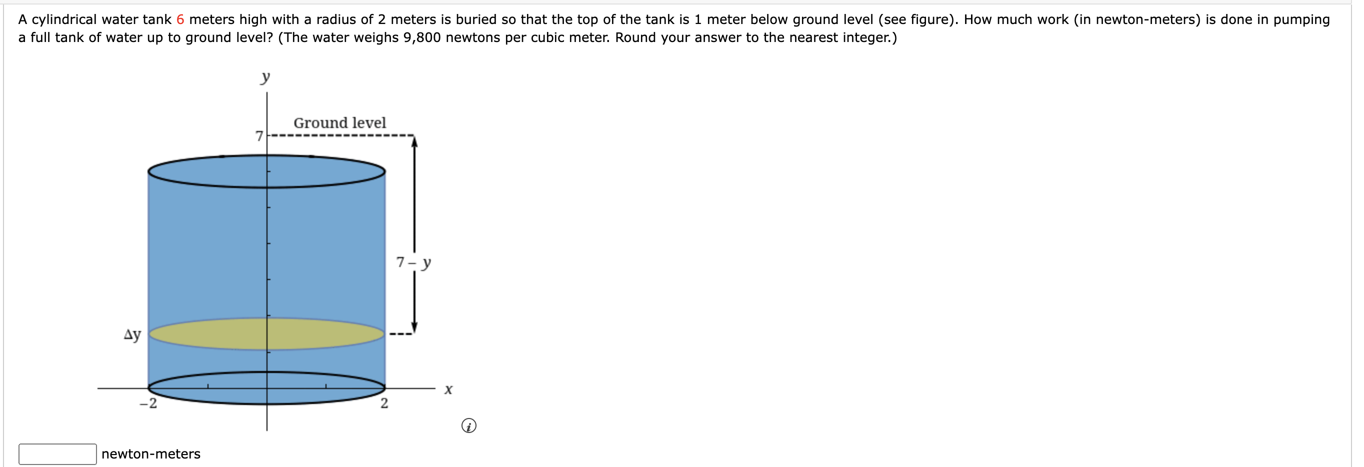 A cylindrical water tank 6 meters high with a radius of 2 meters is ...