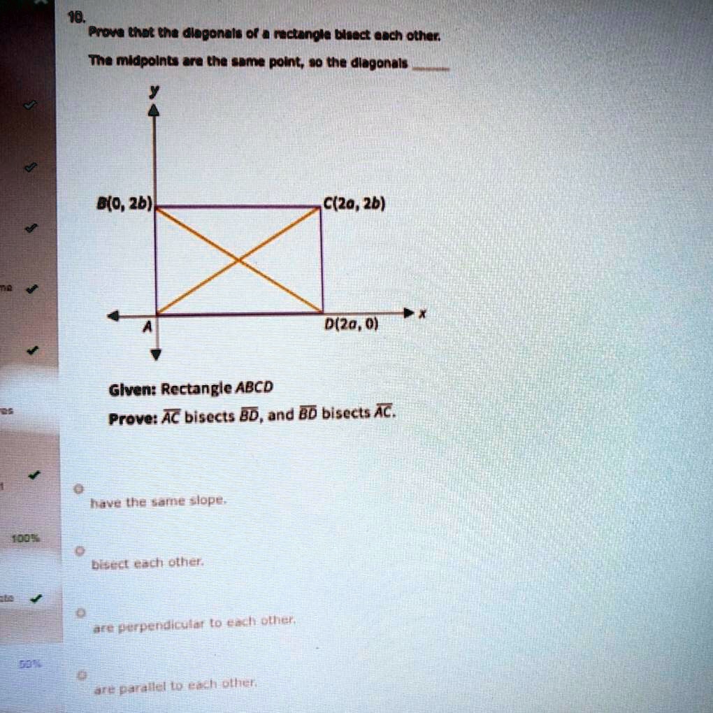 SOLVED: 'Prove that the diagonals of a rectangle bisect each other. The midpoints are the same ...
