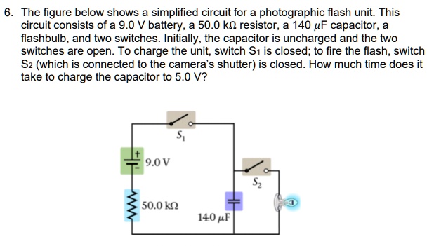 SOLVED: The figure below shows simplified circuit for a photographic flash unit: This circuit ...