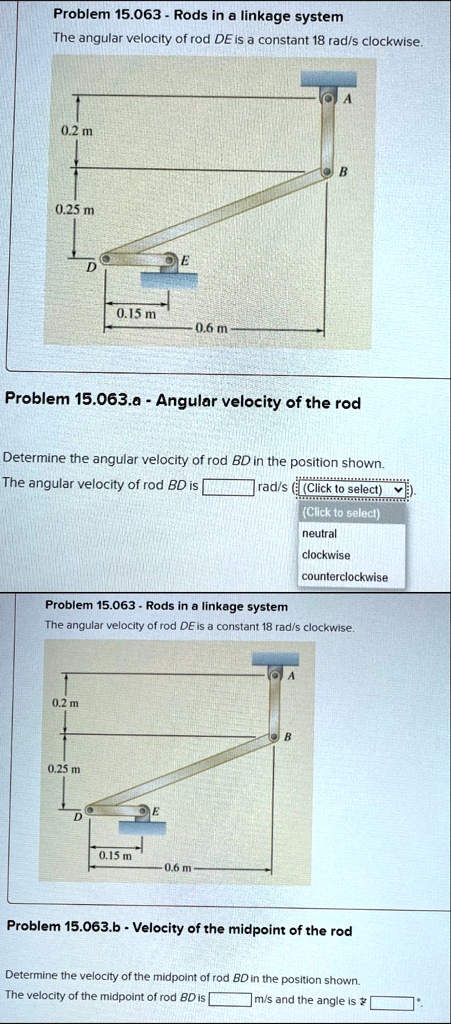 problem 15063 rods in a linkage system the angular velocity of rod de is a constant 18 rads ...