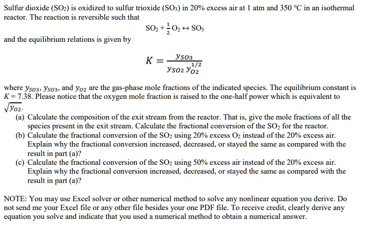 SOLVED: Sulfur dioxide (SO2) is oxidized to sulfur trioxide (SO3) in 20 ...