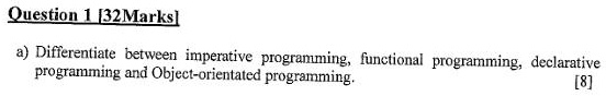 Solved Question 1 [32 Marks] Differentiate Between Imperative Programming Functional