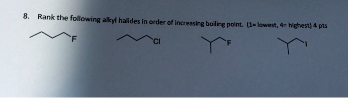 SOLVED: Rank the following alkyl halides in order of 'Increasing ... SOLVED: Rank the following alkyl halides in order of 'Increasing ...