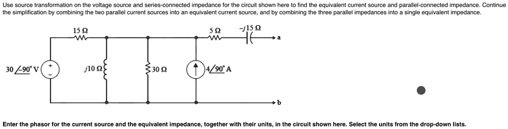 Use source transformation on the voltage source and series-connected ...