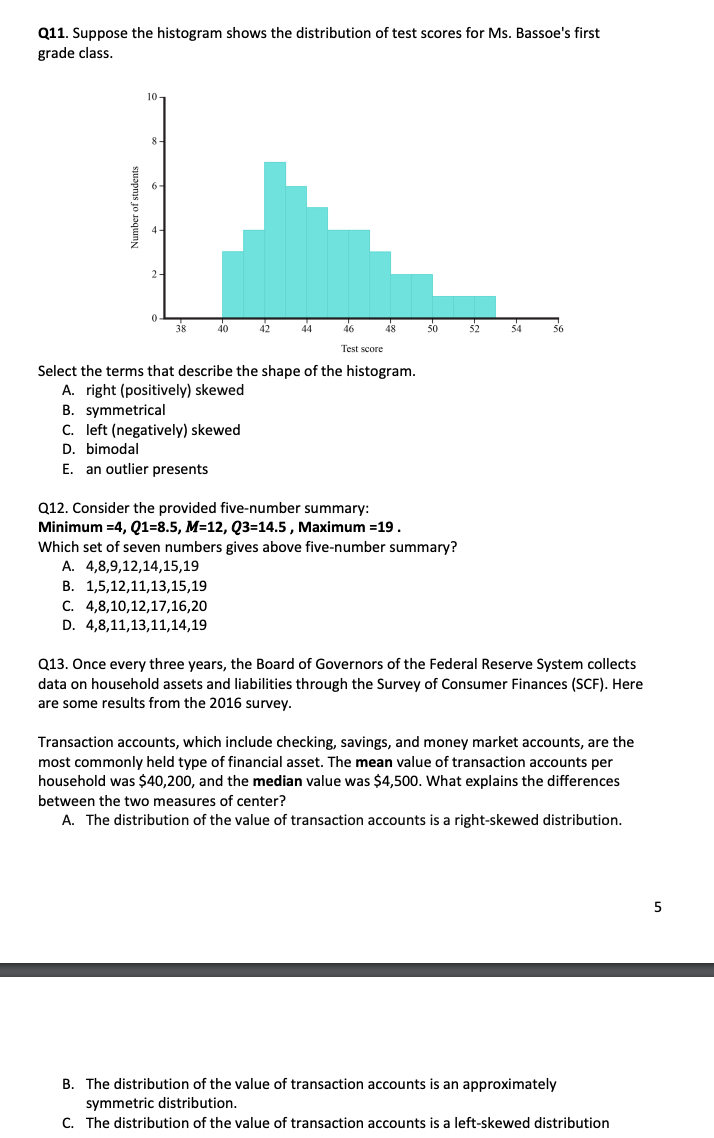 SOLVED: Q11. Suppose the histogram shows the distribution of test ...