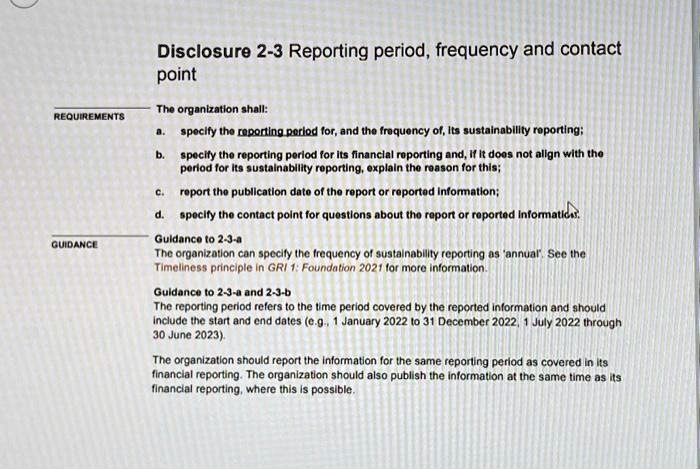 REQUIREMENTS GUIDANCE Disclosure 2-3 Reporting period, frequency and ...