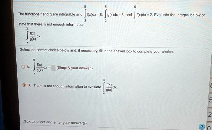 SOLVED: The functions f(x) and g(x) are integrable, and âˆ«f(x)dx = 8, âˆ«g(x)dx = 3, and âˆ«h(x ...