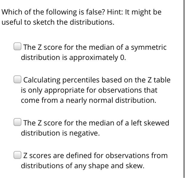 Which of the following is false? Hint: It might be useful to sketch the ...