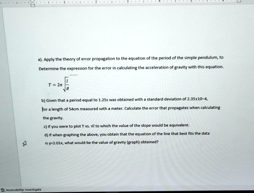 SOLVED: a) Apply the theory of error propagation to the equation of the period of the simple ...