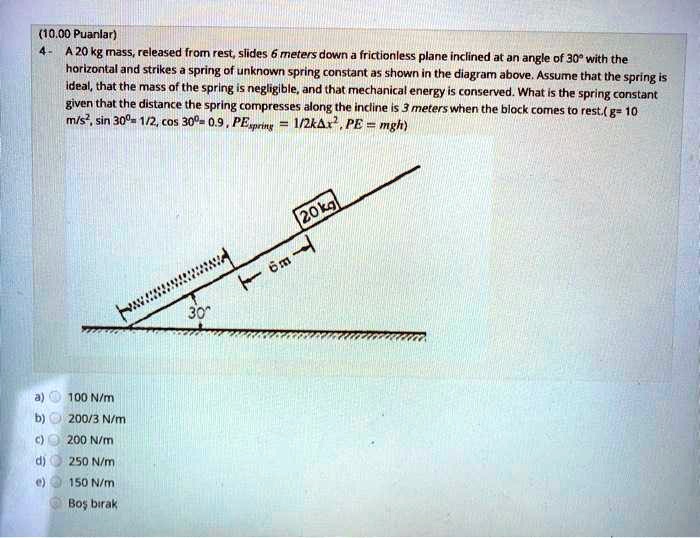 1000 puanlar 20 kg massreleased irom rest slides meters down frictionless plane inclined at an ...
