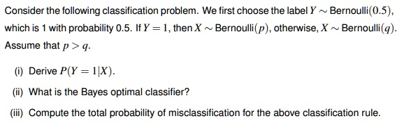 consider the following classification problem we first choose the label y bernoulli05 which is ...