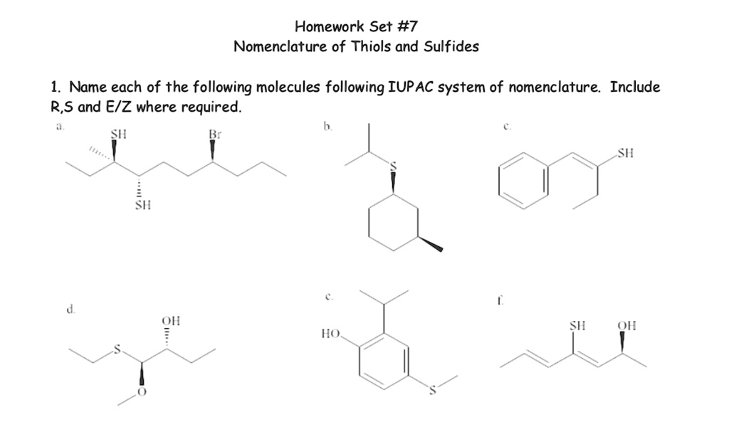 SOLVED:Homework Set #7 Nomenclature of Thiols and Sulfides Name each of ...