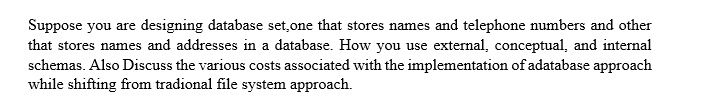 SOLVED: Suppose you are designing a database set, one that stores names and telephone numbers ...